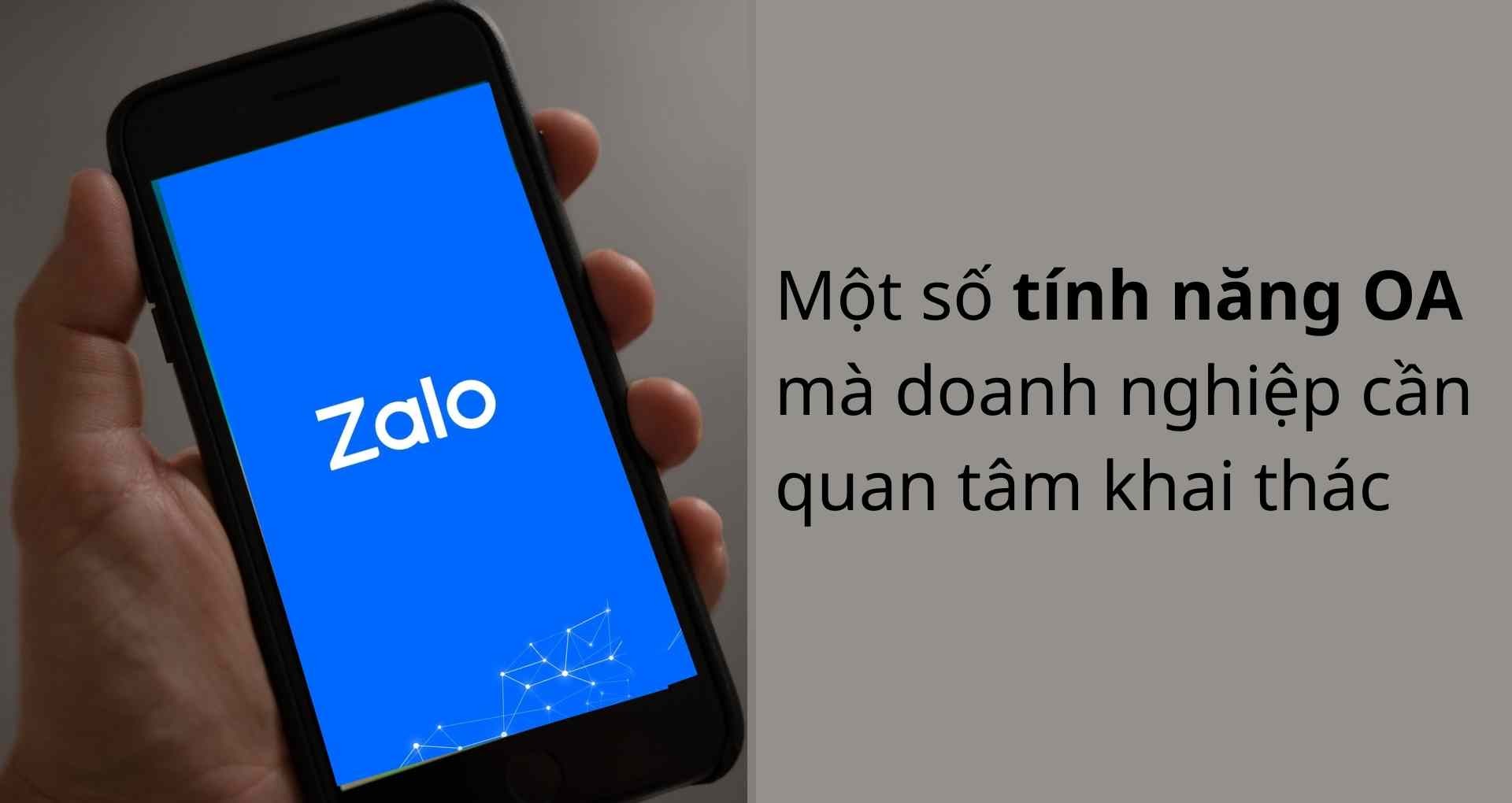 ZALO OA LÀ GÌ? ZALO OA CÓ ƯU ĐIỂM VÀ TÍNH NĂNG ĐẶC BIỆT NÀO? – Hỗ trợ sử dụng Chatbot Hana.ai